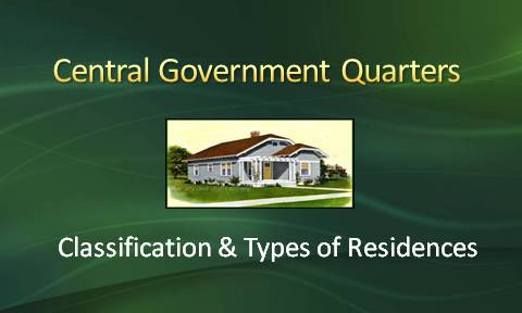Government Quarters – Classification of Residences – Central Government ...