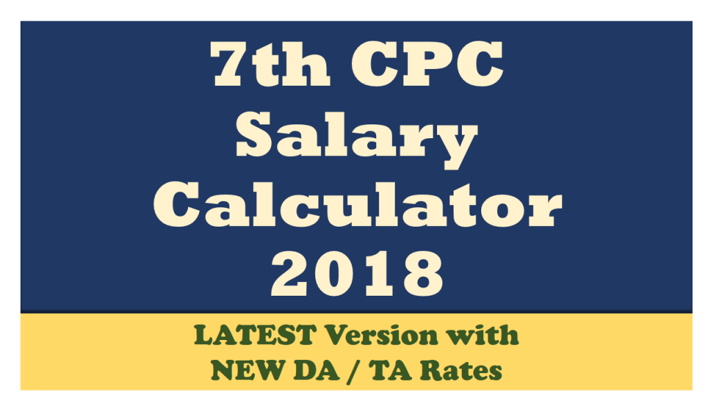 7th Pay Commission Salary Calculator from July 2018 - Central ...