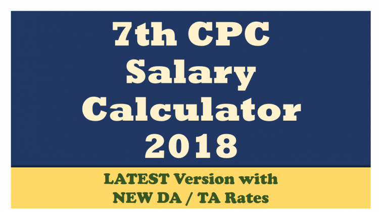 7th Pay Commission Salary Calculator from July 2018 - Central ...