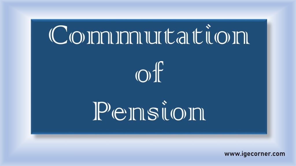 Commutation Of Pension Formula Calculator Orders Rules Forms
