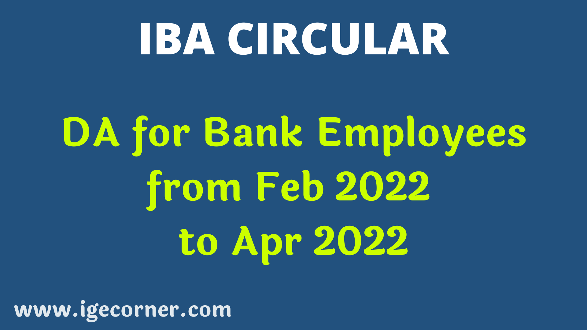 DA for Bank Employees from Feb 2022 to Apr 2022, IBA Order - Central ...