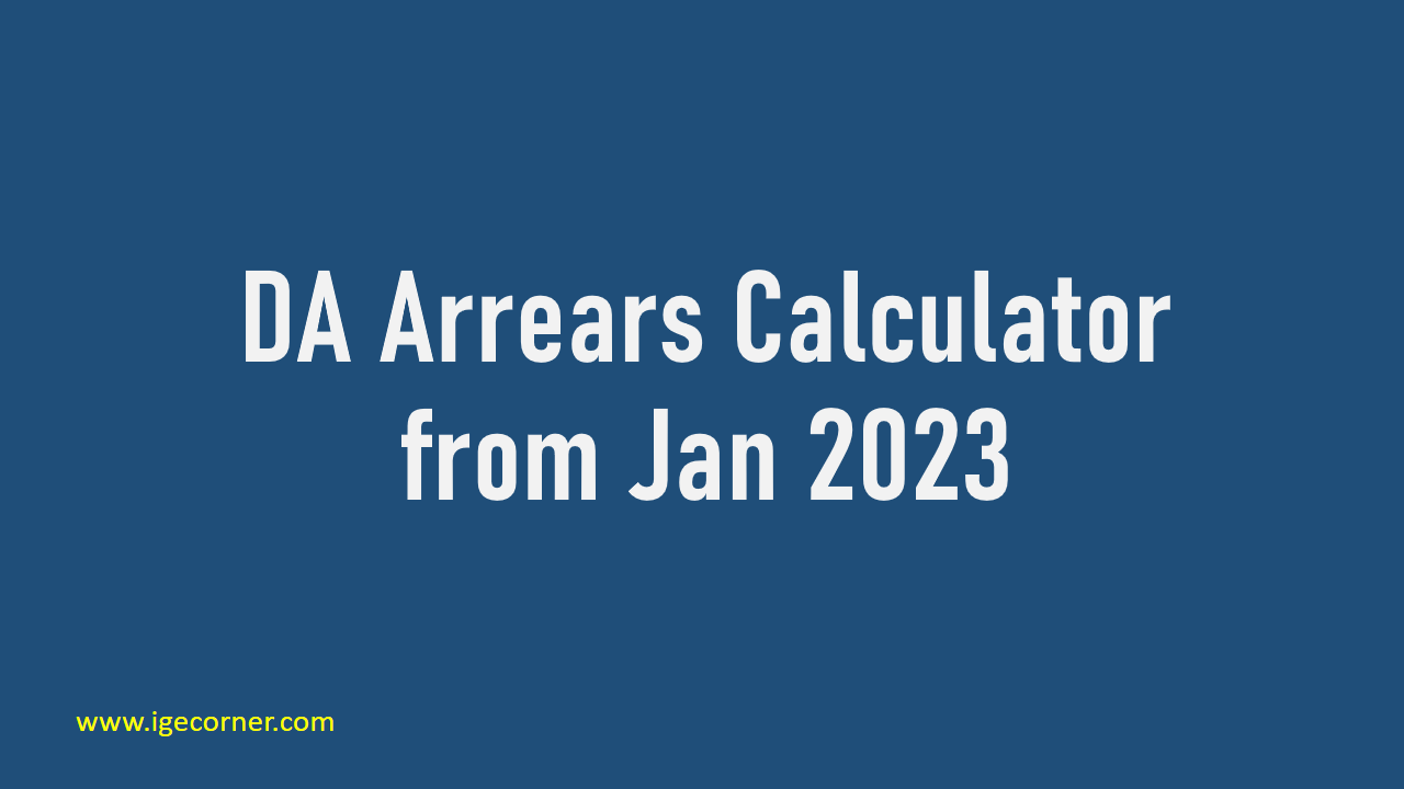 DA Arrears Calculator from Jan 2023 - Central Government Employees News