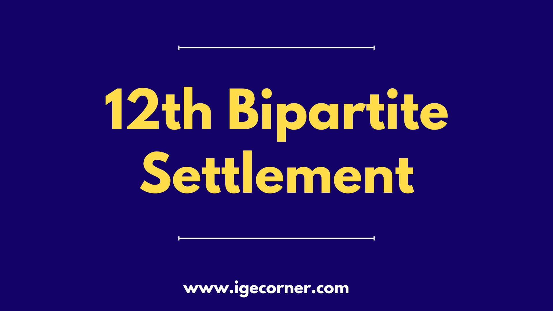 12th Bipartite Settlement and 9th Joint Note Signed in Mumbai - Central ...